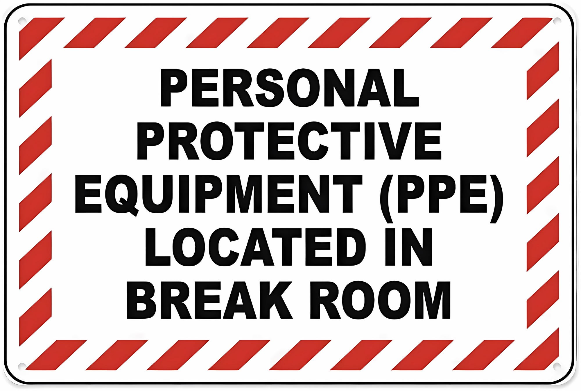 Ppe Located In Break Room Sign - 8"x12" Aluminum Tin Warning Sign for ...
