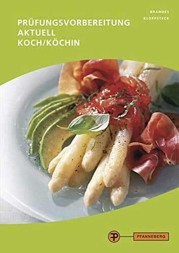 Prüfungsvorbereitung aktuell Koch/Köchin Frank Brandes,Edda Kloppsteck ...