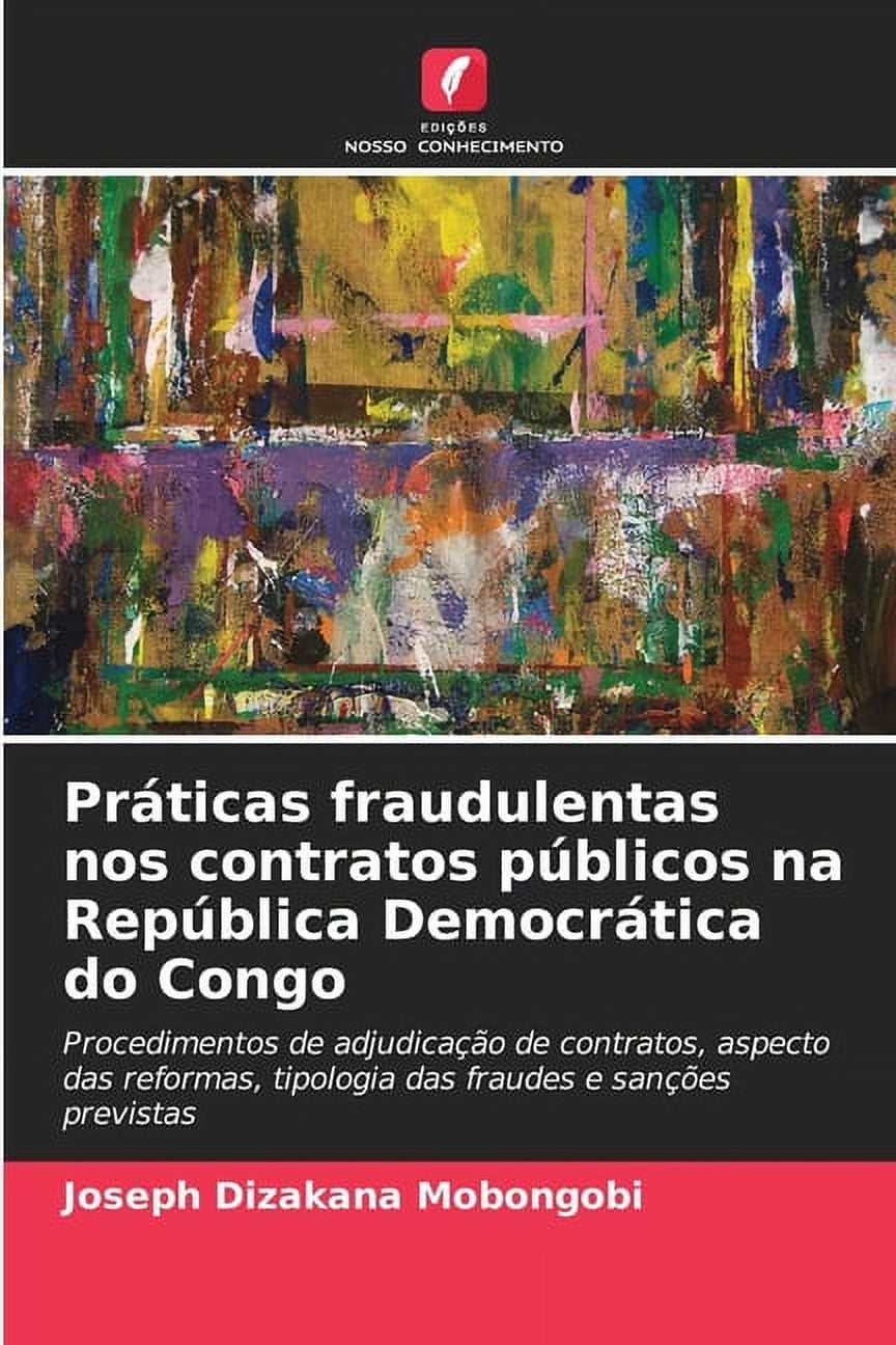Práticas fraudulentas nos contratos públicos na República Democrática ...