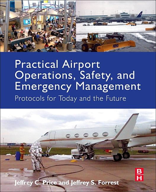 Practical Airport Operations, Safety, and Emergency Management ...