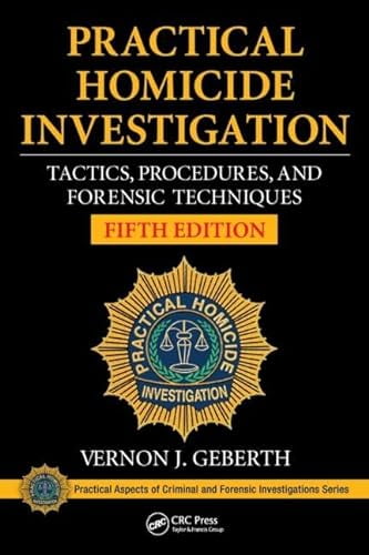 Pre-Owned Practical Homicide Investigation: Tactics, Procedures, and ...