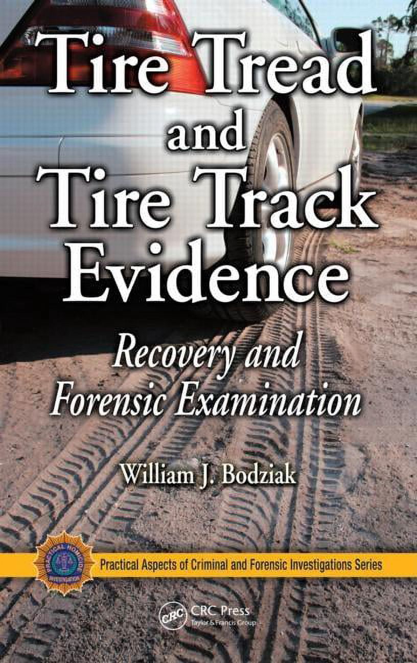 Practical Aspects of Criminal and Forensic Investigations: Tire Tread ...