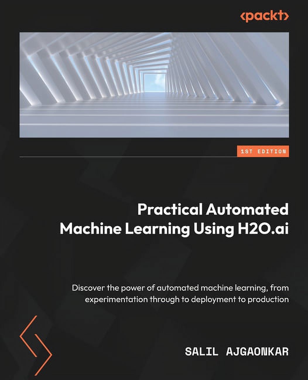 Practical Automated Machine Learning Using H2O.ai: Discover the power ...
