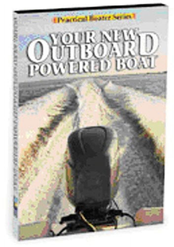 Practical Boater: Your New Outboard Powered Boat (DVD) - Walmart.com