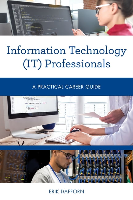 Practical Career Guides Information Technology (It) Professionals: A ...