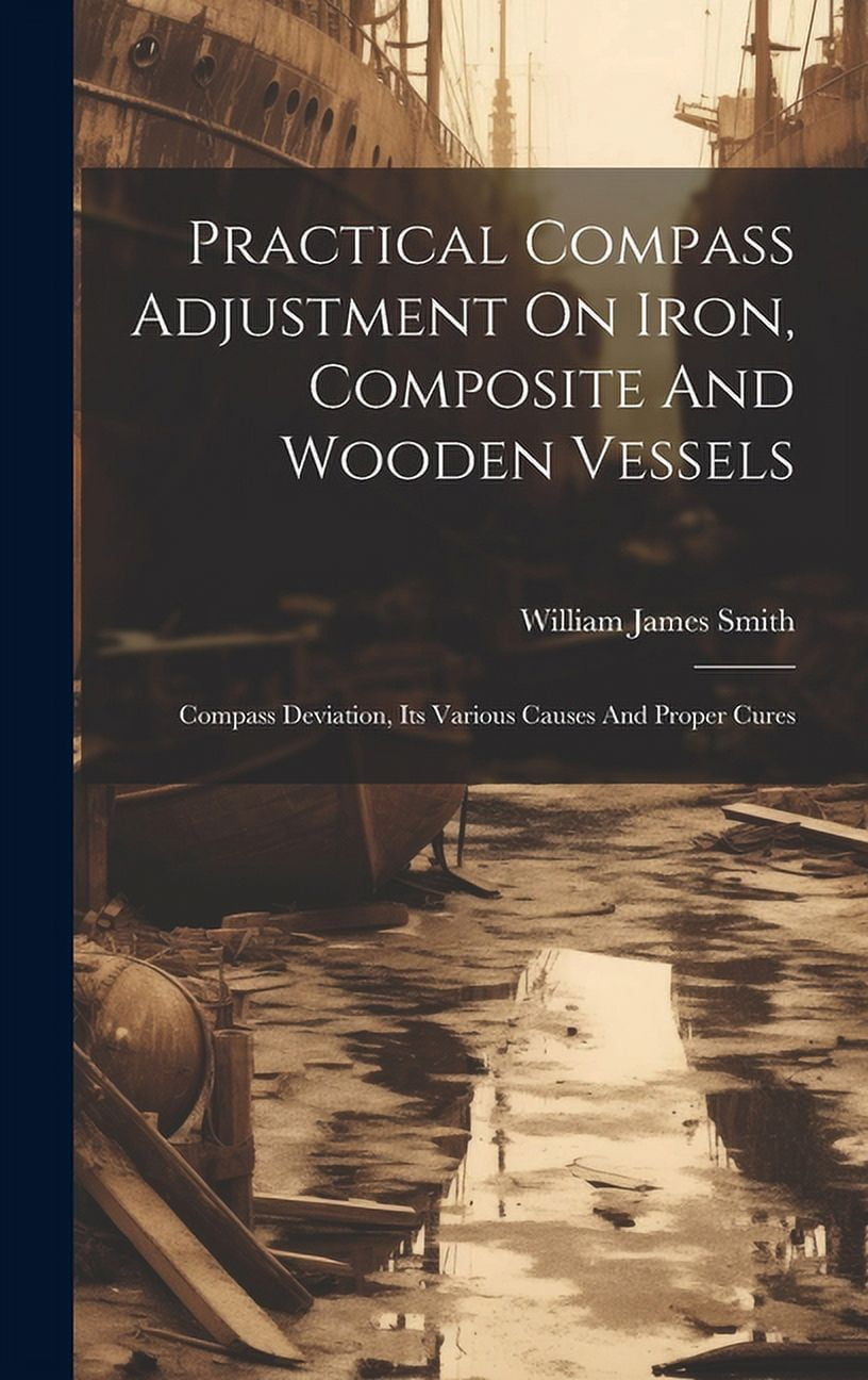 Practical Compass Adjustment On Iron, Composite And Wooden Vessels ...