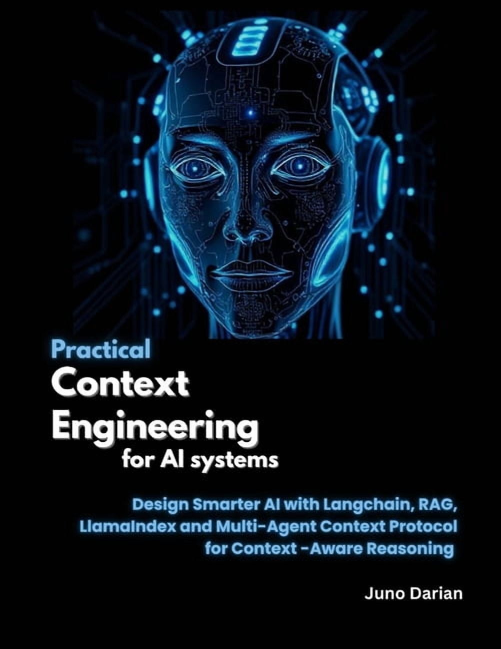 Practical Context Engineering for AI systems: Design Smarter AI with ...
