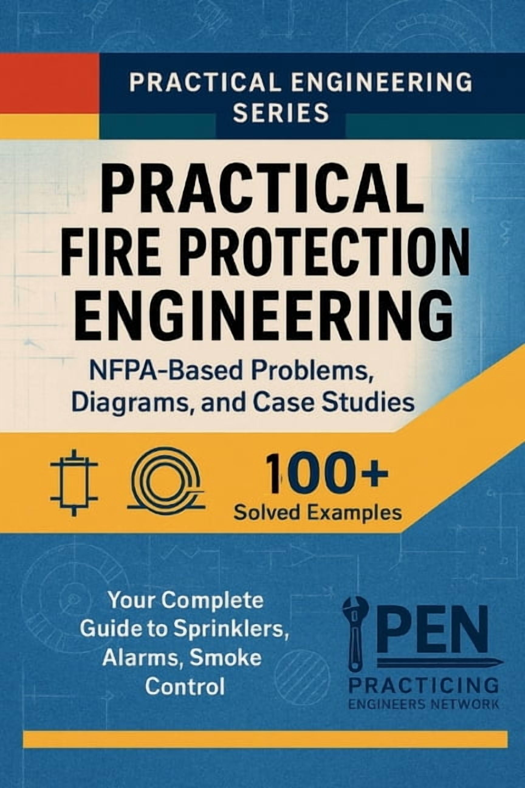 Practical Engineering Practical Fire Protection Engineering NFPA-Based ...