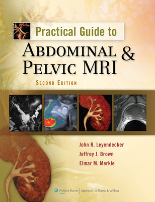 Pre-Owned Practical Guide to Abdominal & Pelvic MRI (Hardcover ...