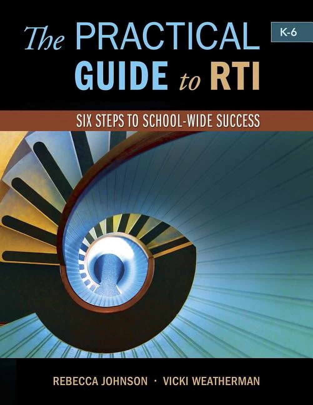 Practical Guide to RTI : Six Steps to School-Wide Success - Walmart.com