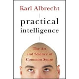 Practical Intelligence: The Art and Science of Common Sense, (Hardcover ...