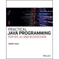 Practical Java Programming for Iot, Ai, and Blockchain (Paperback) - Walmart.com