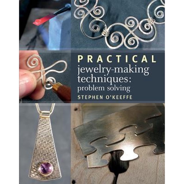 Pre-Owned Practical Jewelry-Making Techniques: Problem Solving ...