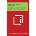 Practical Mind Reading: A Course of Lessons on Through Transference ...