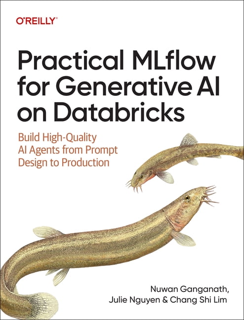Practical Mlflow for Generative AI on Databricks: Build High-Quality AI ...