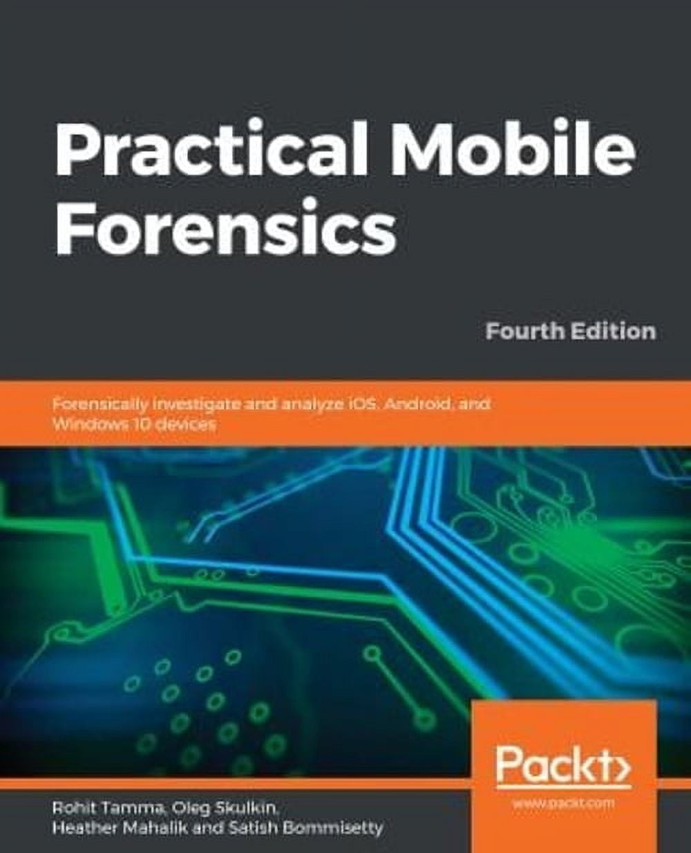 Practical Mobile Forensics - Fourth Edition (Paperback) - Walmart.com