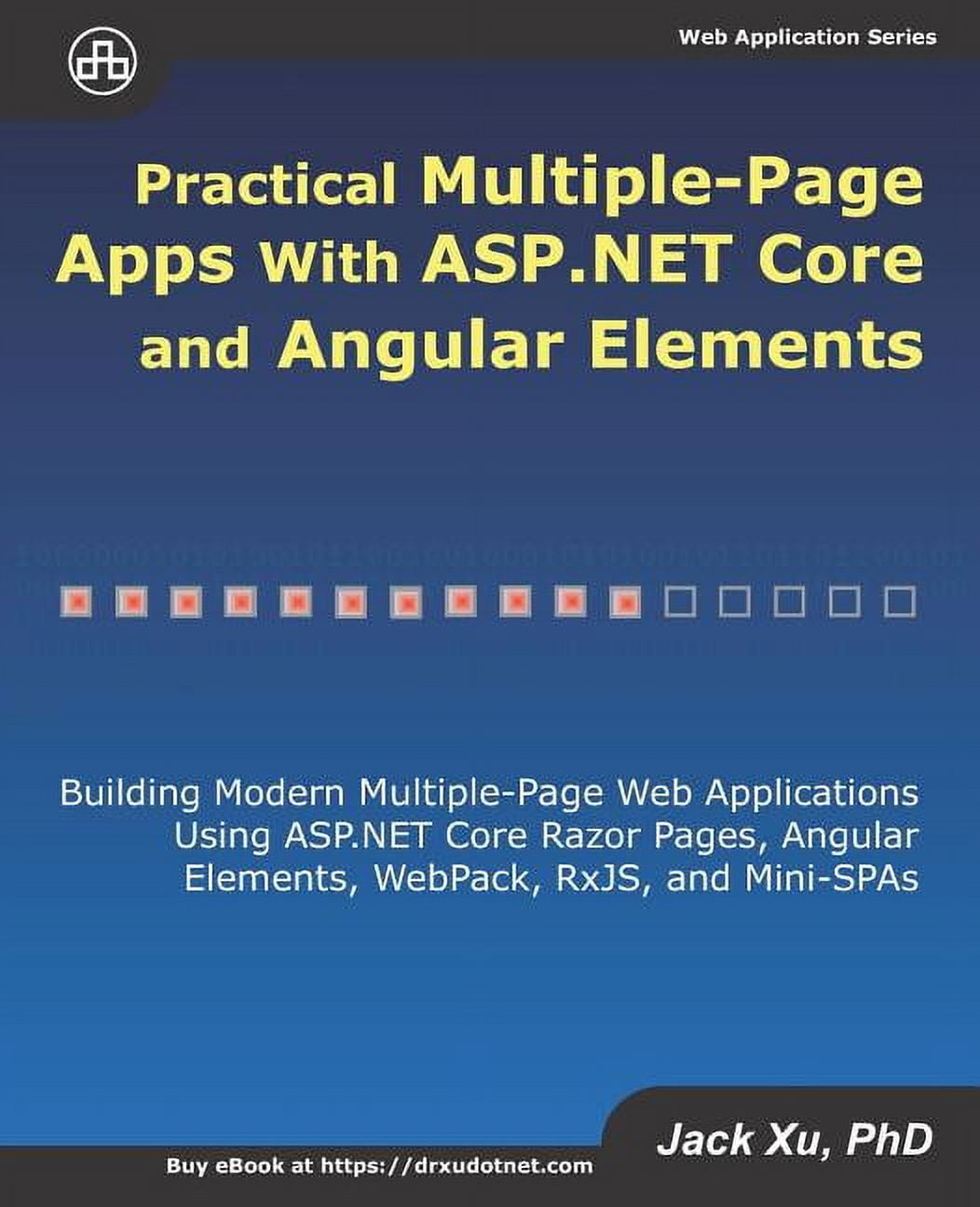 Practical Multiple-Page Apps with ASP.NET Core and Angular Elements: Building Modern Multiple ...
