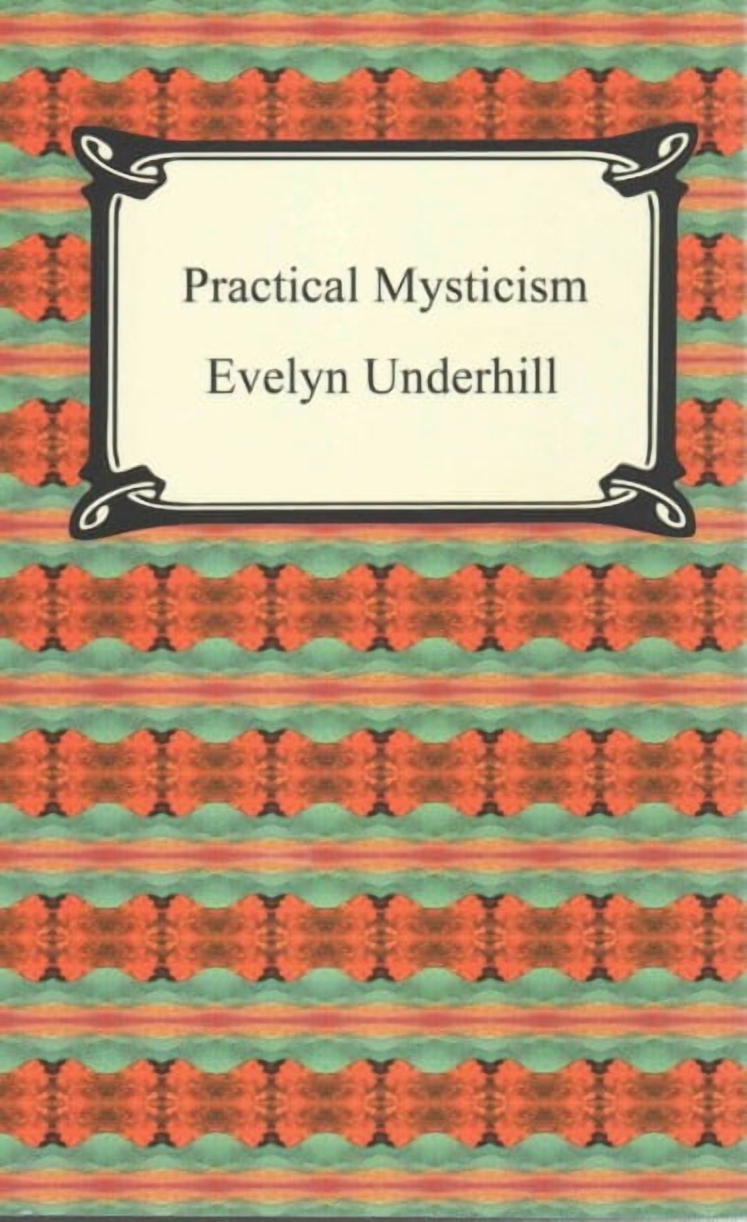 Practical Mysticism (Paperback) - Walmart.com