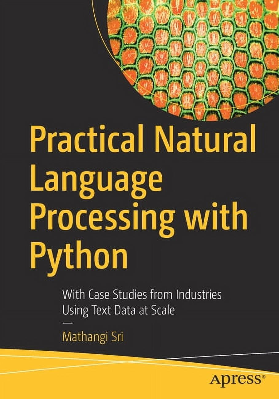 Practical Natural Language Processing with Python: With Case Studies ...