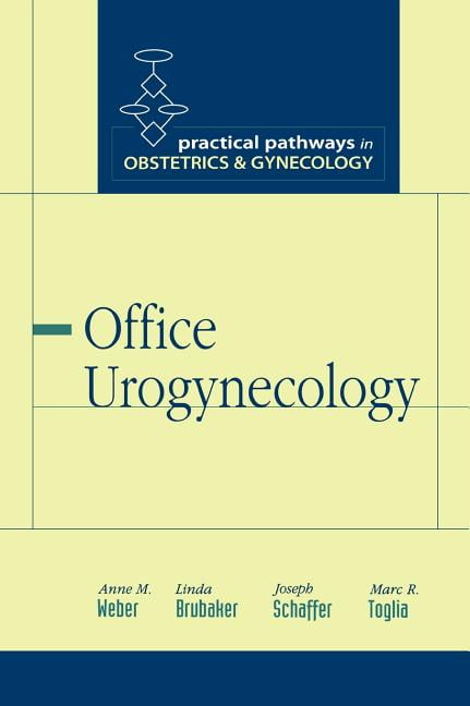 Practical Pathways Obstetrics & Gynecolo Office Urogynecology ...