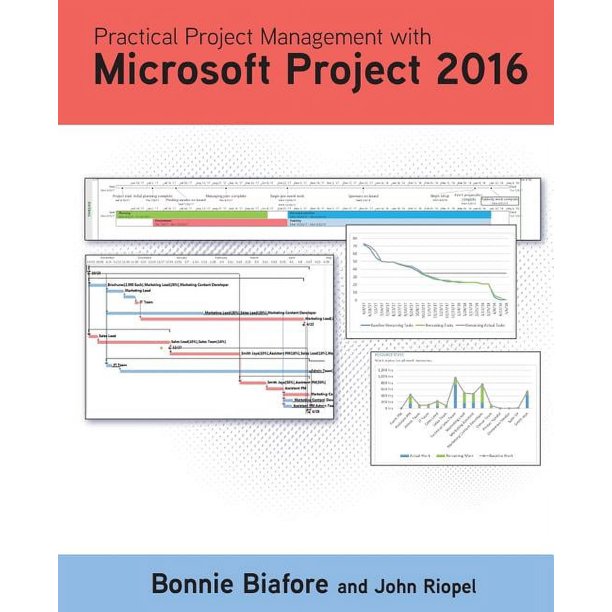 Practical Project Management with Microsoft Project 2016 (Paperback ...
