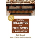 Practical Analytics: Practical Risk Analysis for Project Planning: A ...