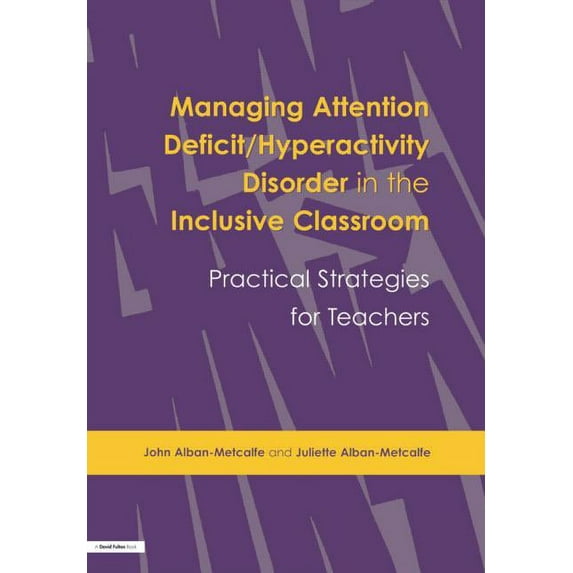 Practical Strategies for Teachers Managing Attention Deficit ...