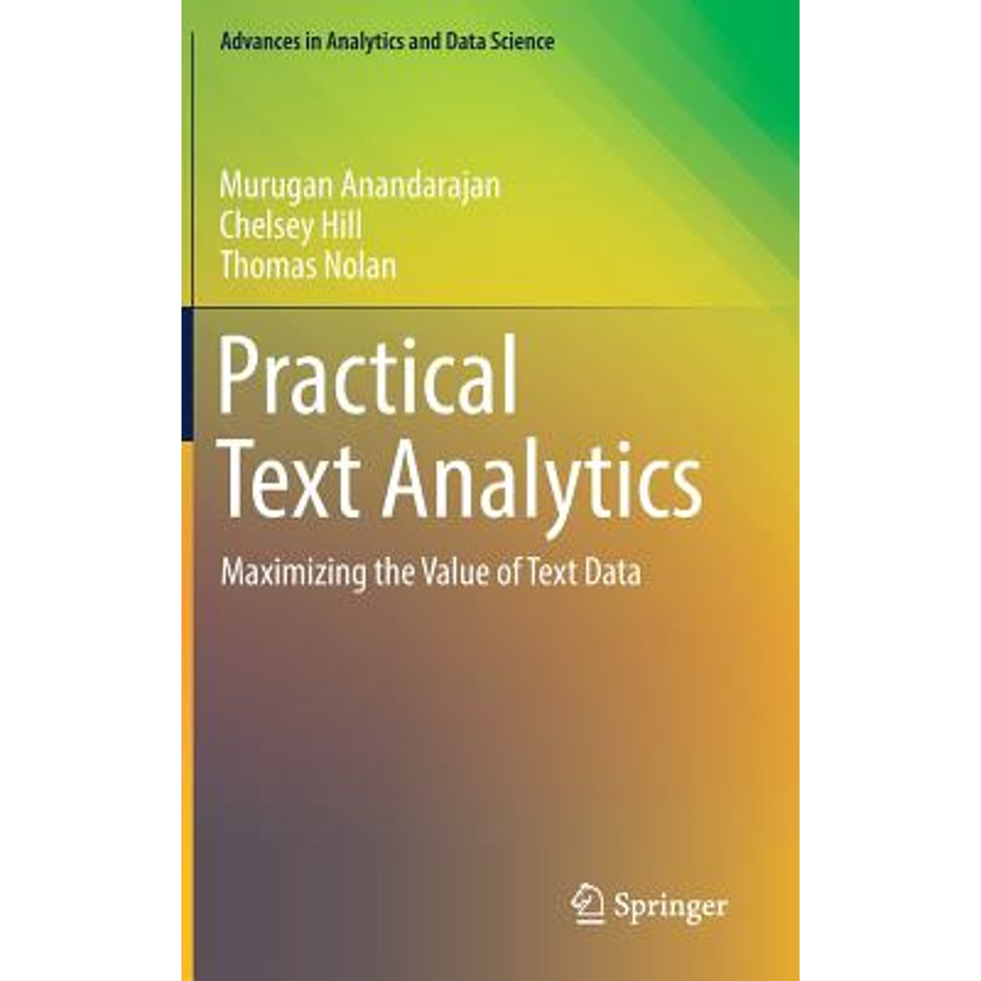 Pre-Owned Practical Text Analytics: Maximizing the Value of Text Data ...