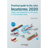Practical guide to the Incoterms 2020 rules (Paperback) - Walmart.com