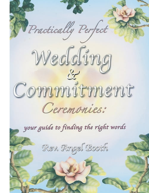 Practically Perfect Wedding & Commitment Ceremonies: Your guide to ...