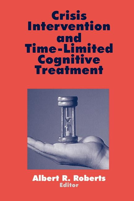 Practice Crisis Intervention and Time-Limited Cognitive Treatment ...