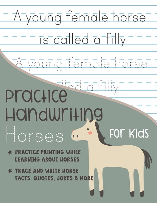 Practice Handwriting Horses for Kids: Practice printing while learning ...