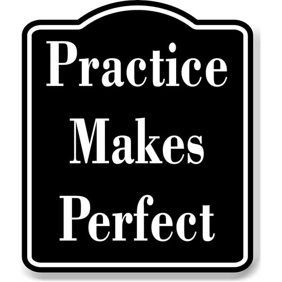 Practice Makes Perfect Archery BLACK Aluminum Composite Sign, 20"x24 ...