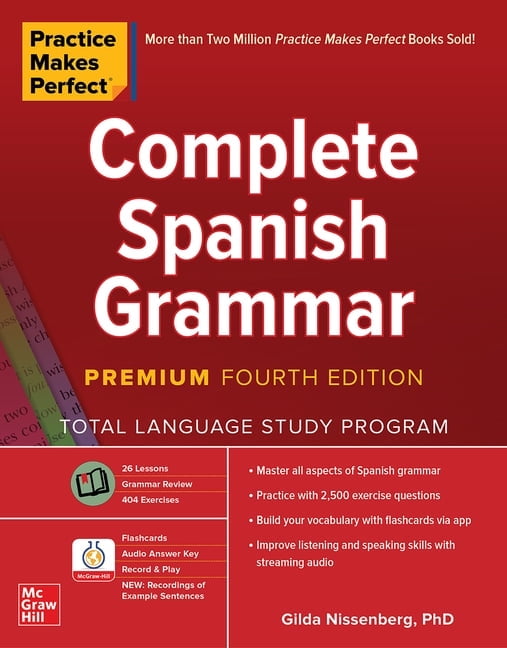 Practice Makes Perfect: Complete Spanish Grammar, Premium Fourth ...