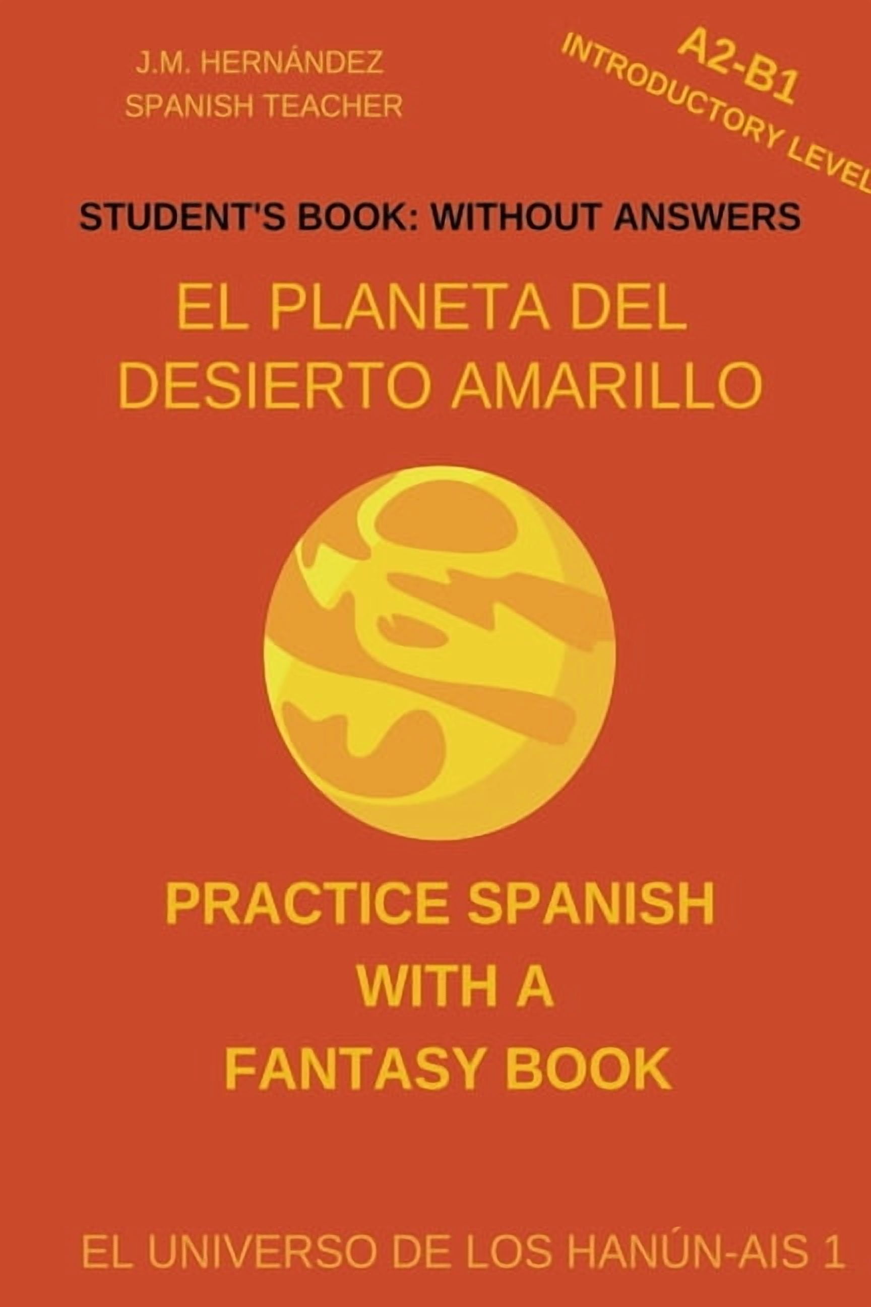 Practice Spanish With A Fantasy Book - E El Planeta del Desierto ...
