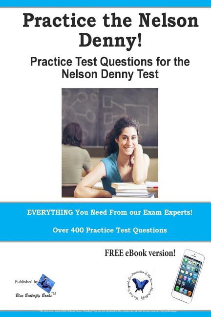 Practice the Nelson Denny! Practice Test Questions for the Nelson Denny ...