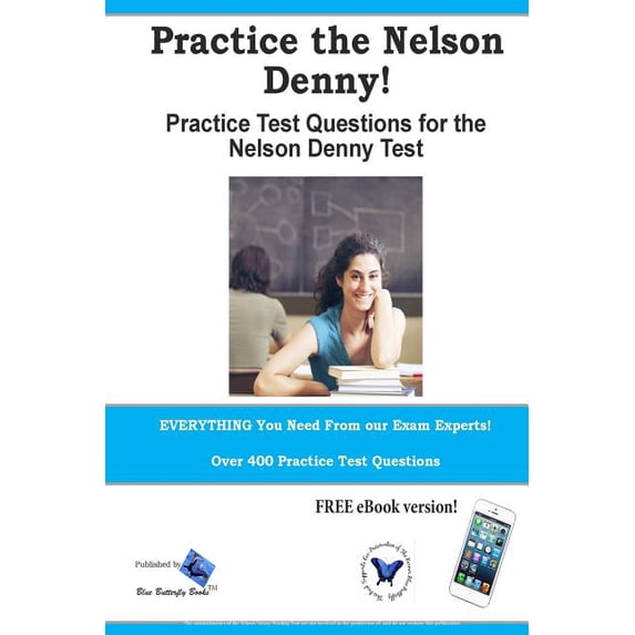 Practice the Nelson Denny! Practice Test Questions for the Nelson Denny ...