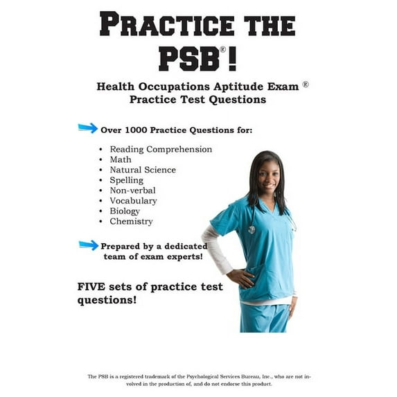 Practice the PSB HOAE!: Health Occupations Aptitude Exam Practice Test ...