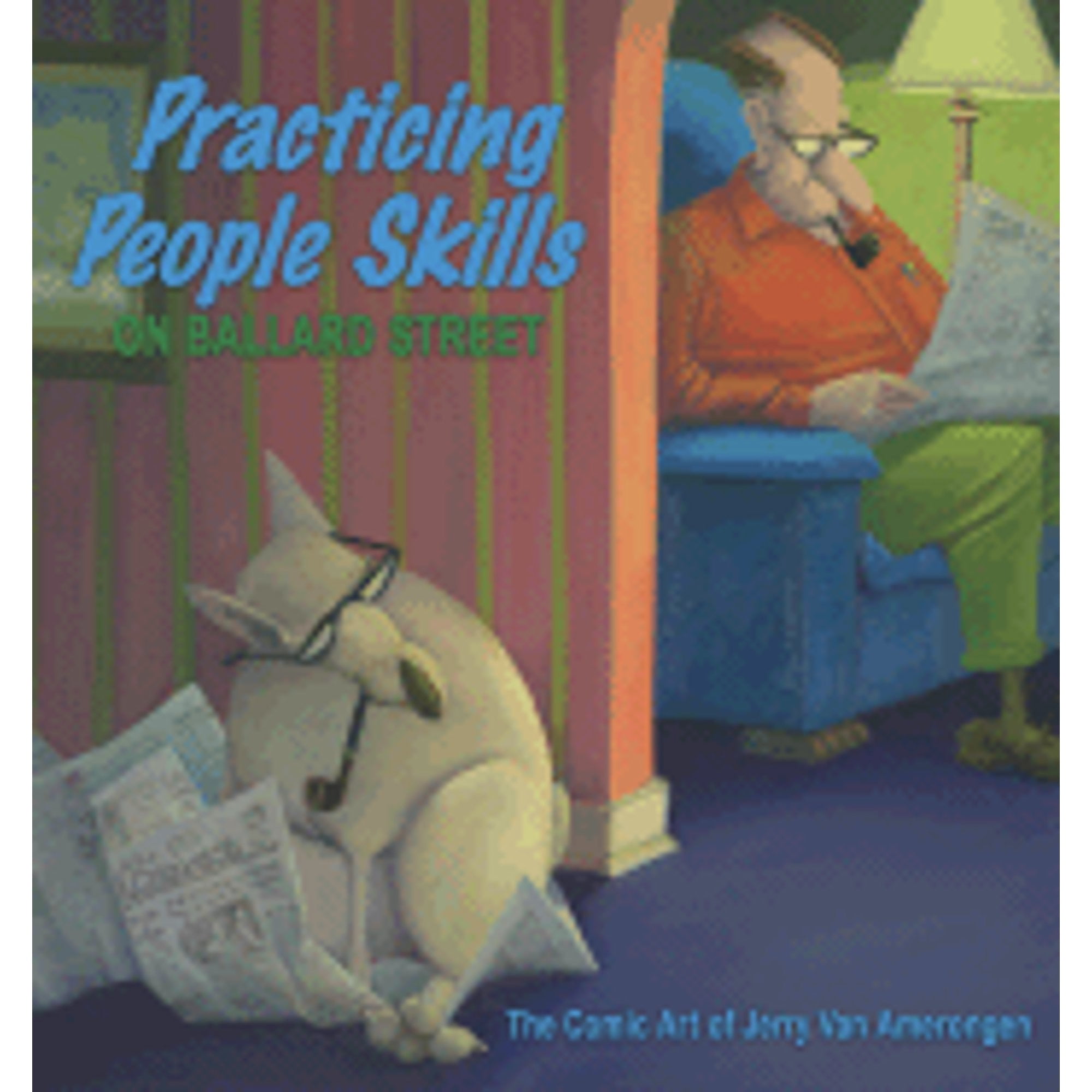 Pre-Owned Practicing People Skills on Ballard Street: The Comic Art of ...