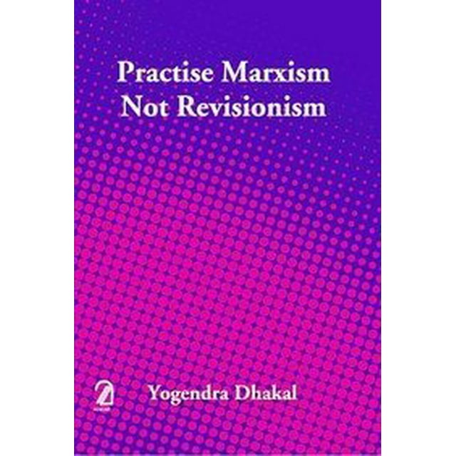 Practise Marxism Not Revisionism (English Version) - Walmart.com