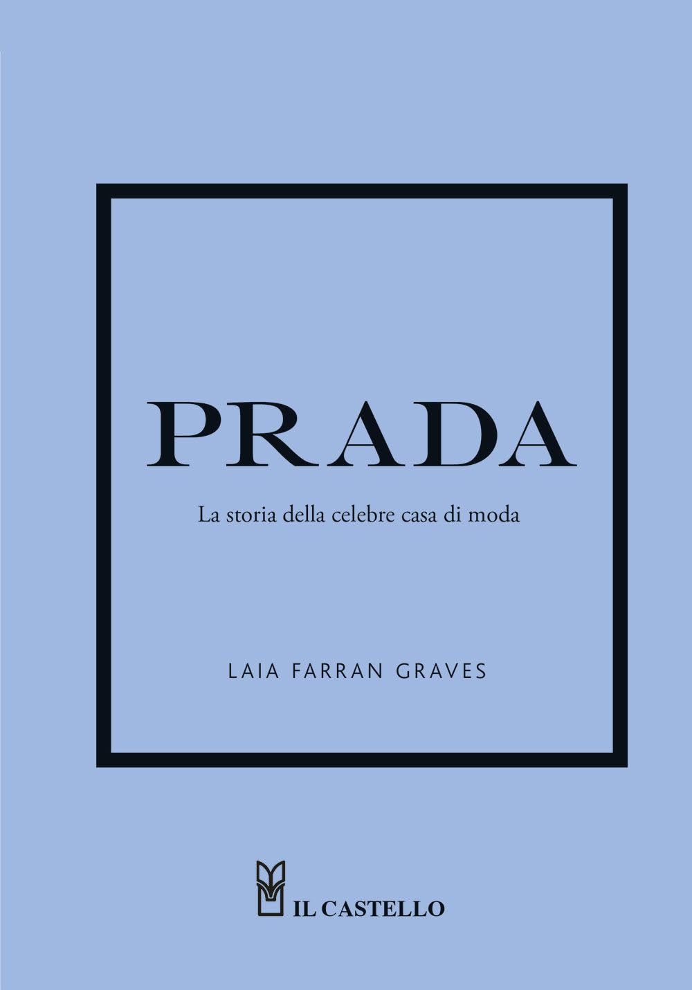 Fabiola Marchet,Laia Farran Graves Prada. La storia della celebre casa ...