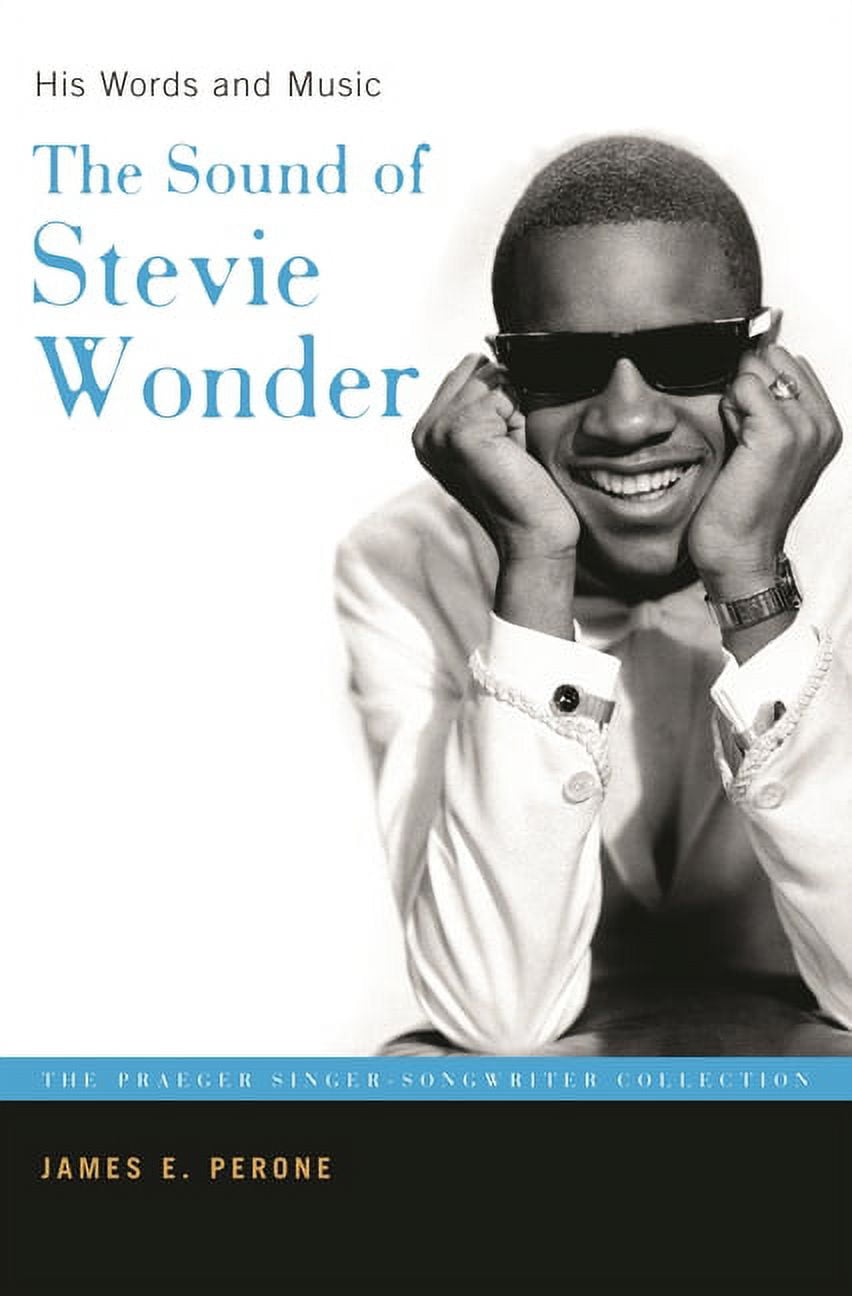 Praeger Singer-Songwriter Collection The Sound of Stevie Wonder: His ...