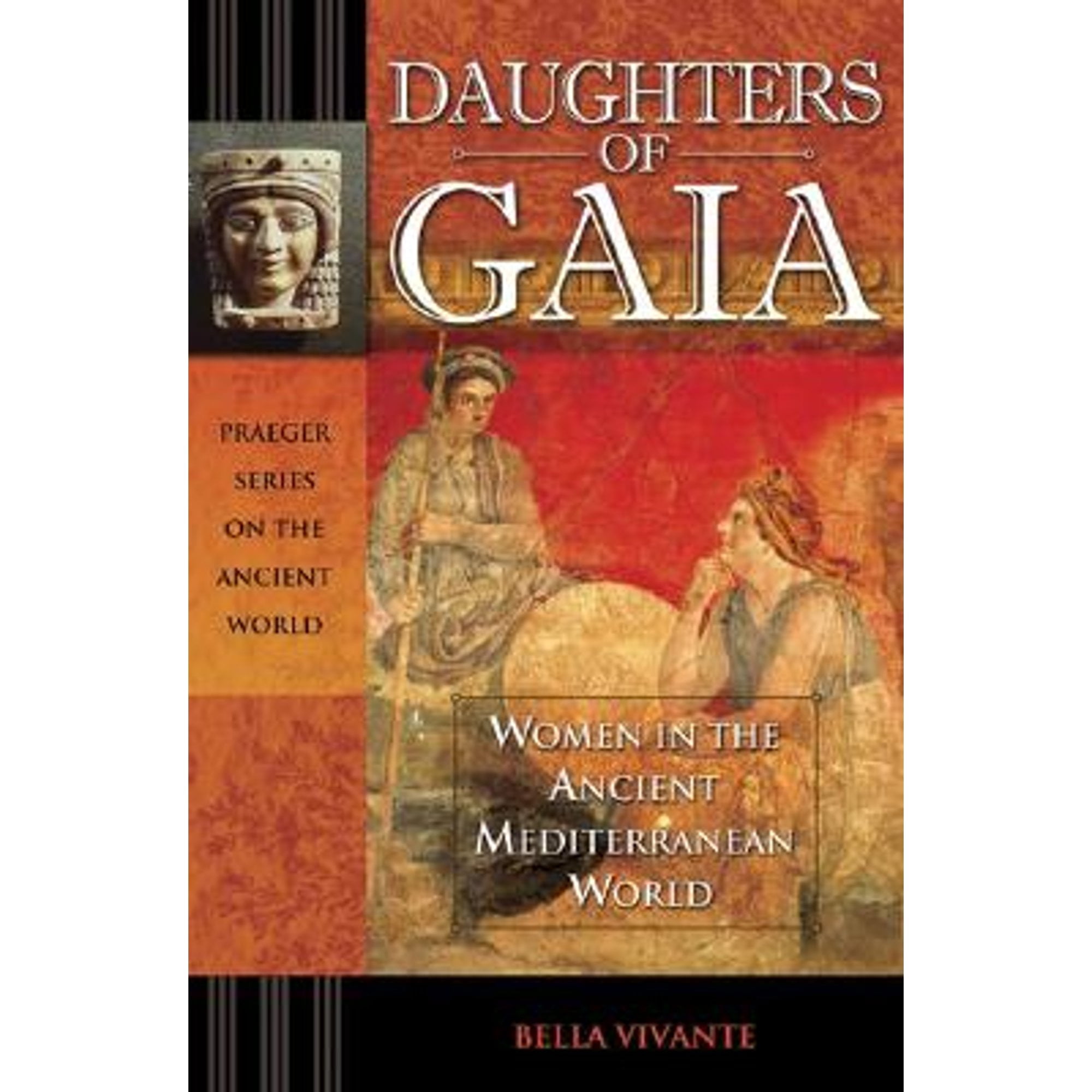 Pre-Owned Daughters of Gaia: Women in the Ancient Mediterranean World ...