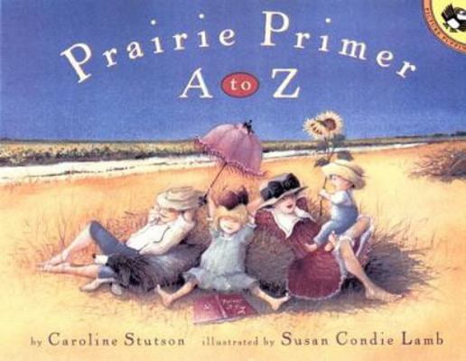 Pre-Owned Prairie Primer A to Z (Picture Books) (Unknown) 0140565515 ...