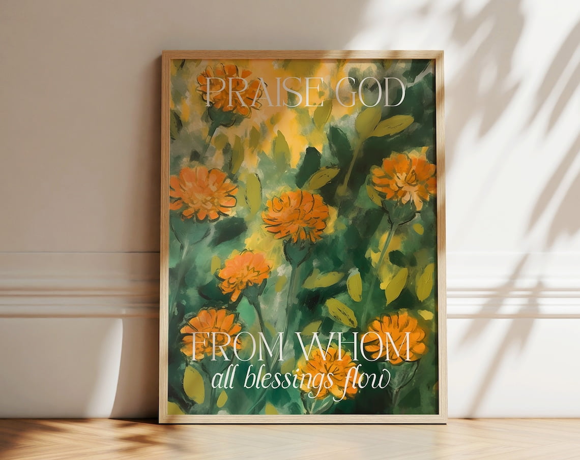 Praise God From Whom All Blessings Flow, Christian Wall Art, Marigolds ...