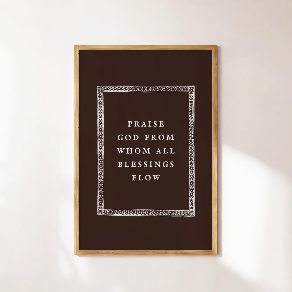 Praise God From Whom All Blessings Flow 613 Home Decor Office Wall Art ...