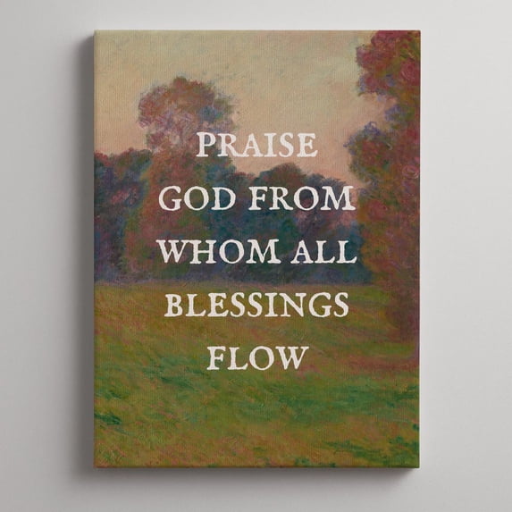 Praise God From Whom All Blessings Flow Poster Christian Wall Art ...