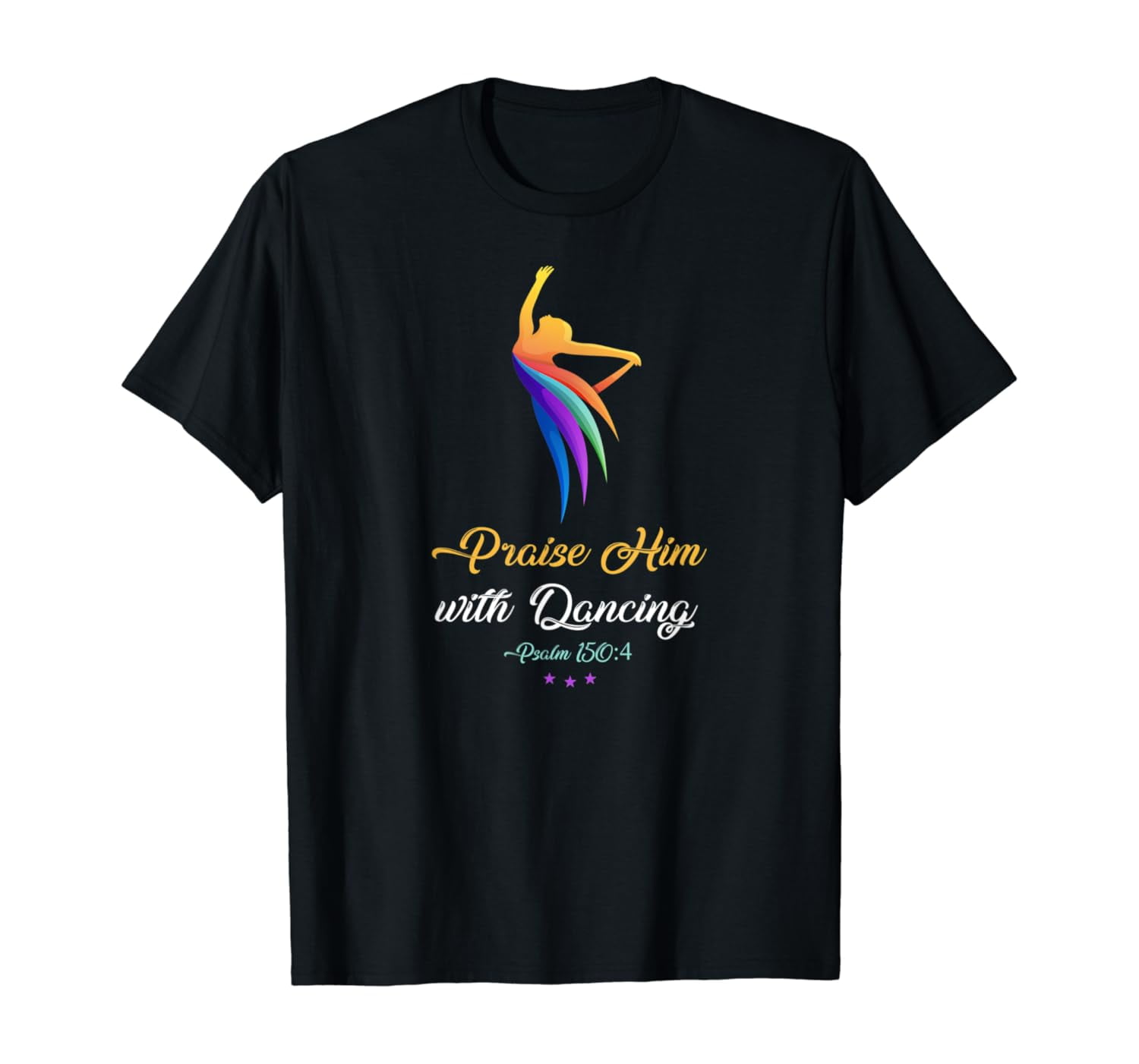 Praise Him with Dancing - Christian Worship Dancer Girl T-Shirt ...