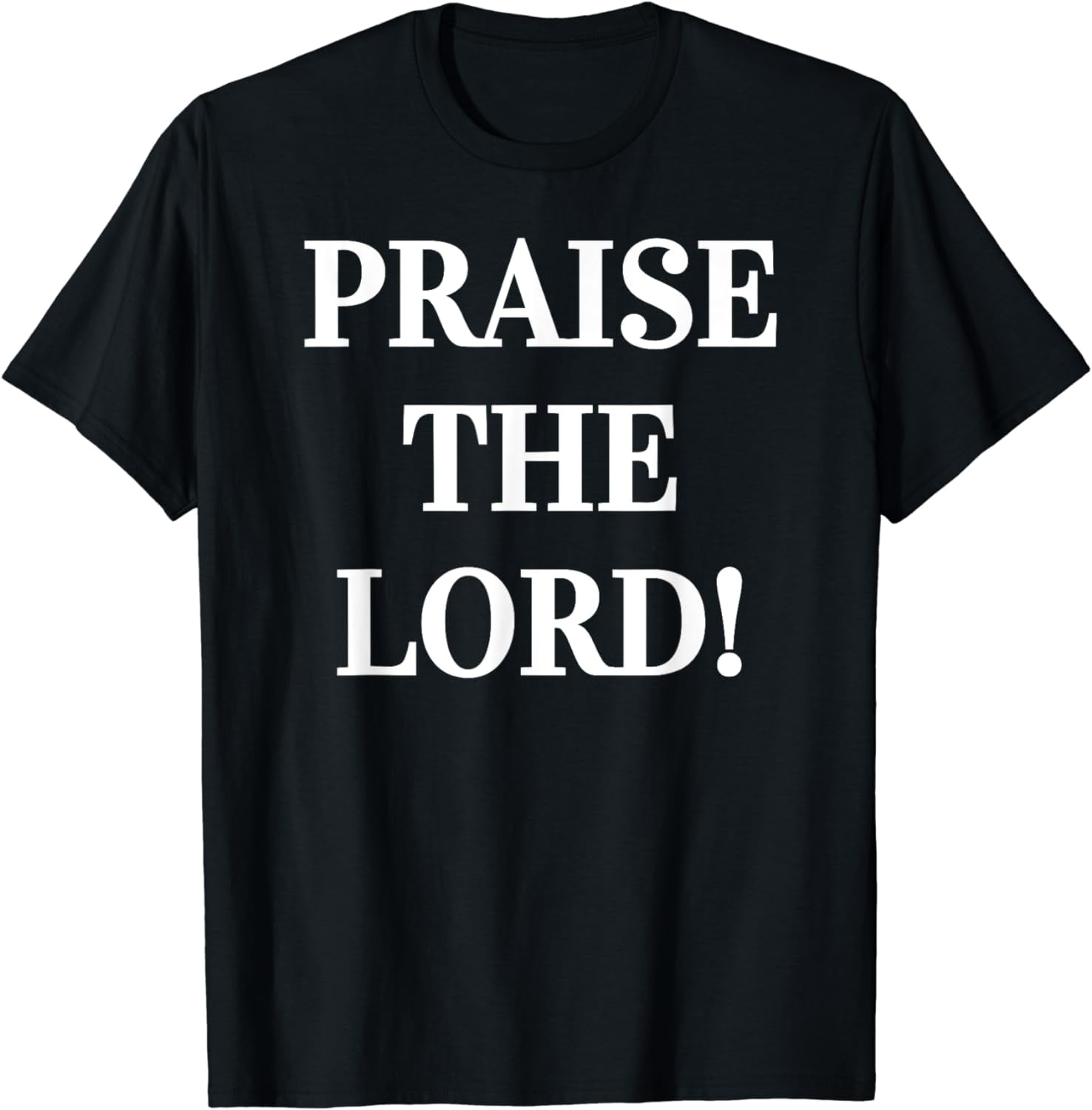 Praise The Lord! PTL Christian Jesus Christ Worship T-Shirt - Walmart.com