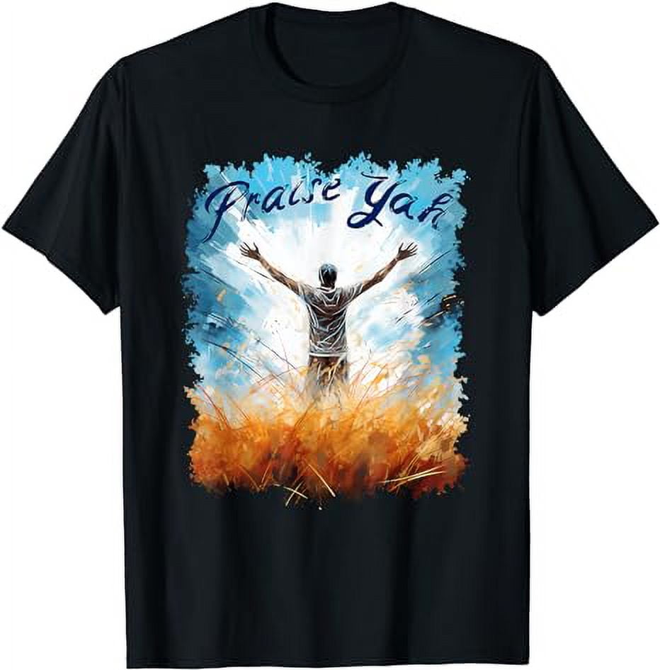 Praise Yah / Praise Yahweh Man with lifted hands in worship T-Shirt ...